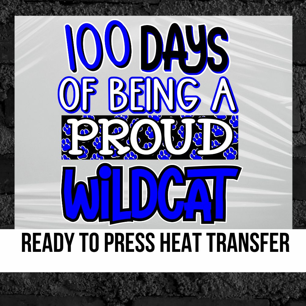 100 Days of Being a Wildcat DTF Transfer – Rustic Grace Heat Transfer ...